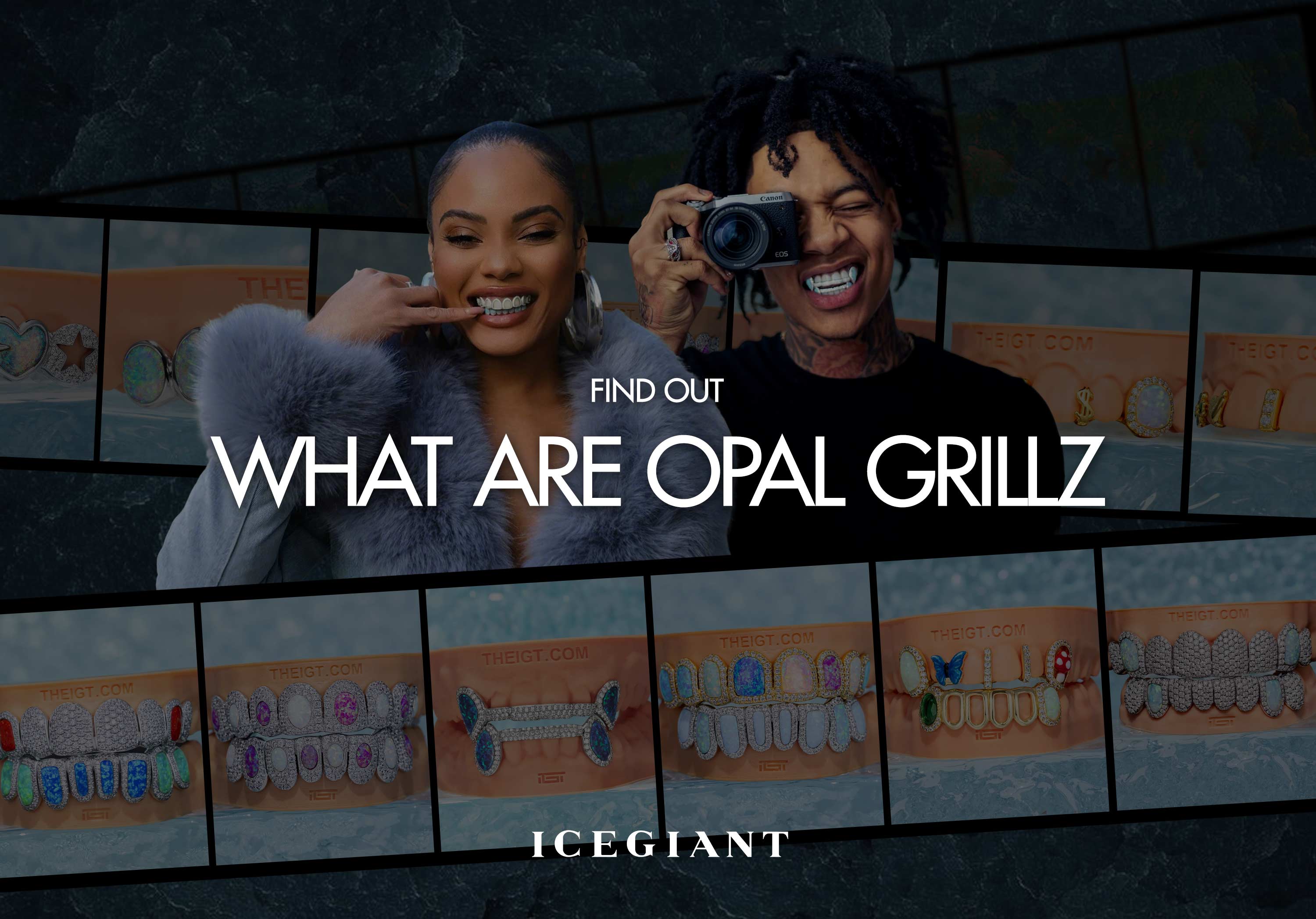 FIND OUT: WHAT ARE OPAL GRILLZ – ICEGIANT