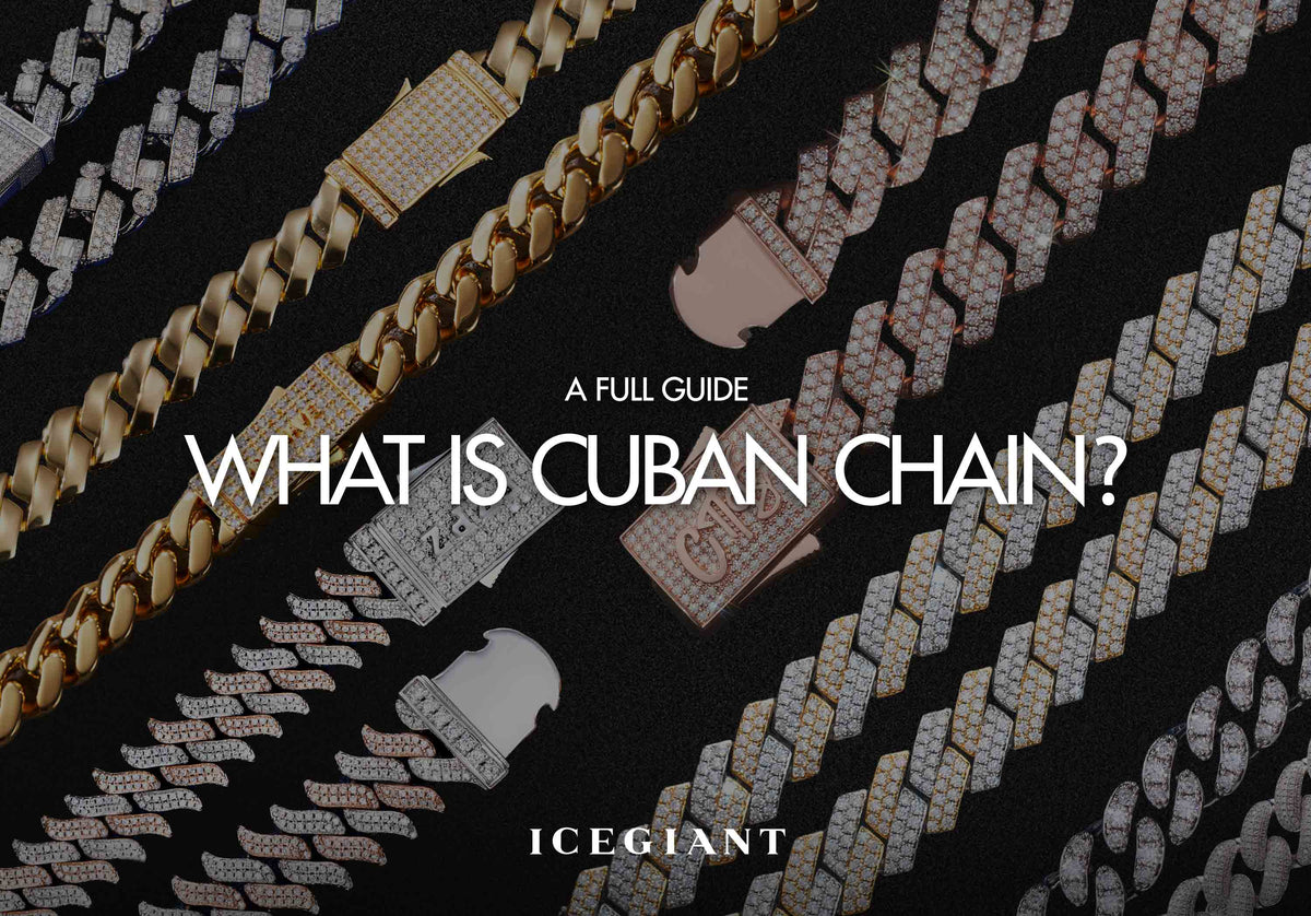 WHAT IS CUBAN CHAIN? – ICEGIANT
